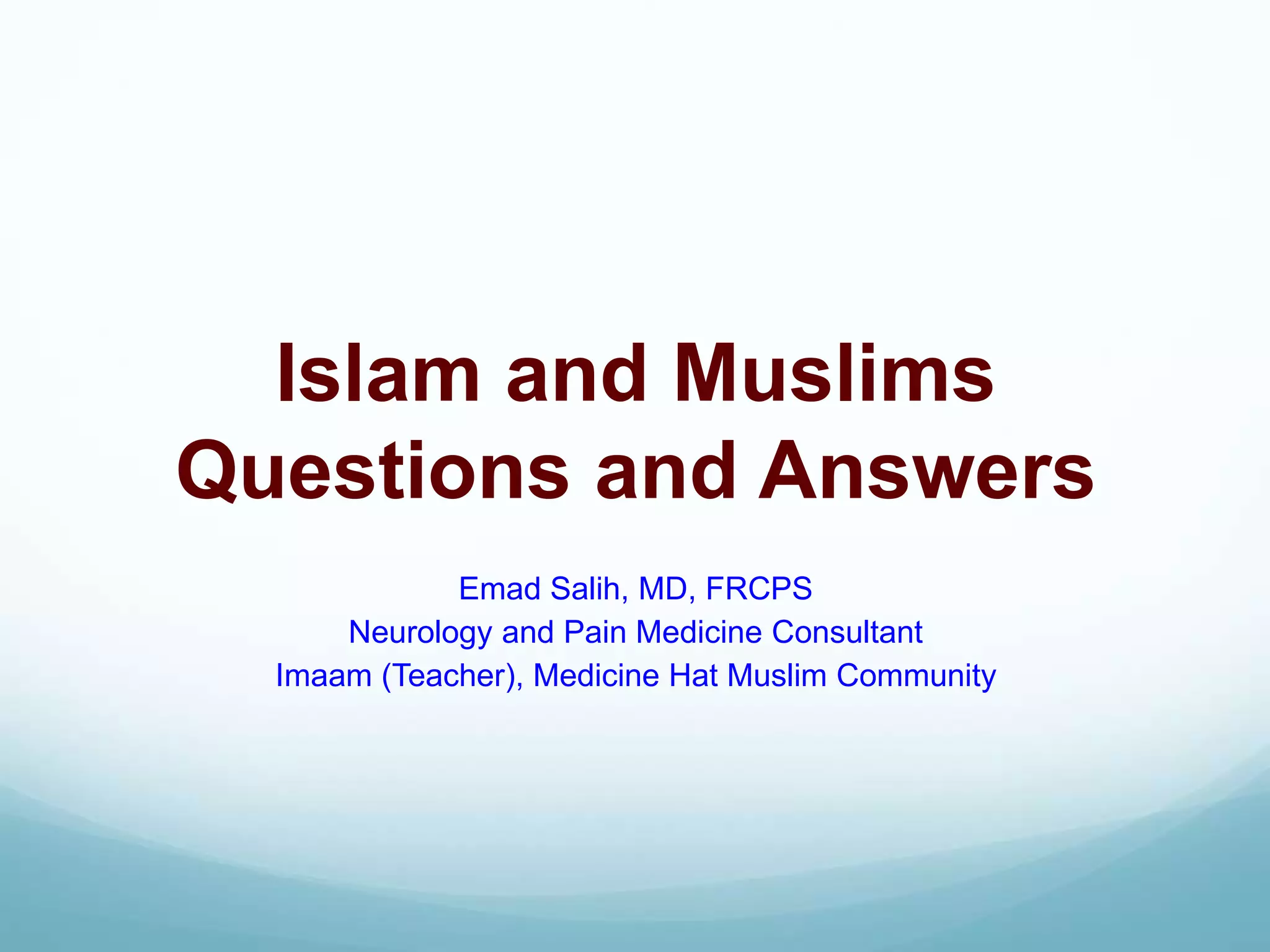 Islam and Muslims, Questions and Answers | PPTX