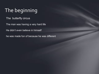 Pecha kucha butterfly circus | PPTX