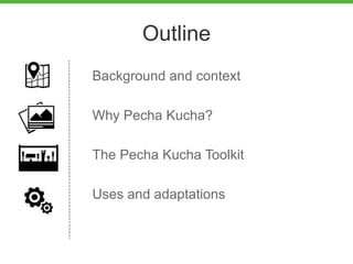 The Pecha Kucha Toolkit | PPTX