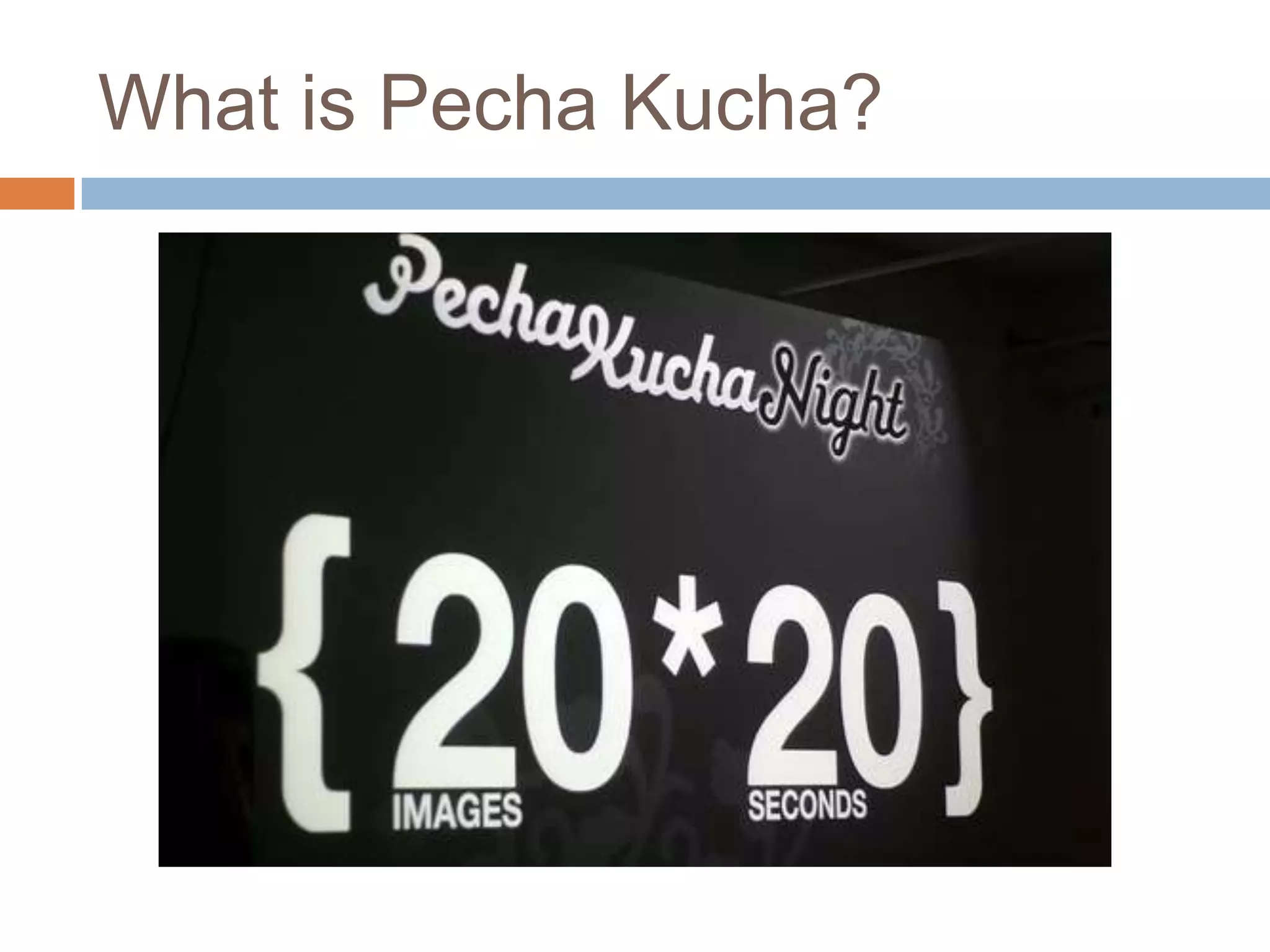 Pecha Kucha tutorial | PPTX