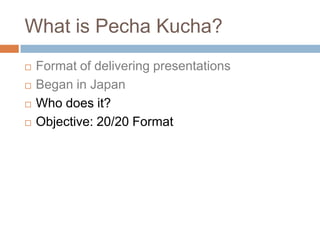 Pecha Kucha tutorial | PPTX