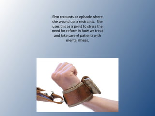 Elyn Saks Evaluation by Travis Pechota | PPT | Mental Health | Diseases ...