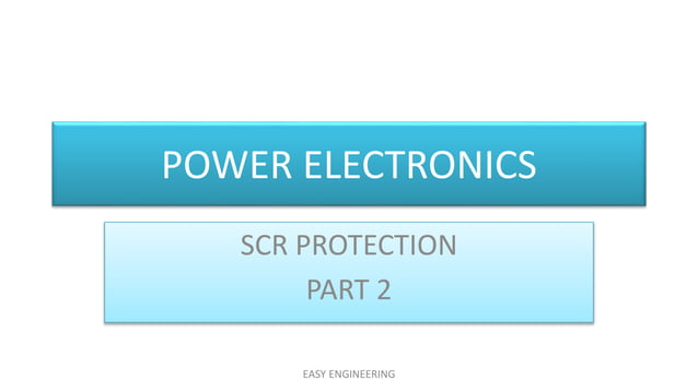 SCR PROTECTION PART 2 | PPT