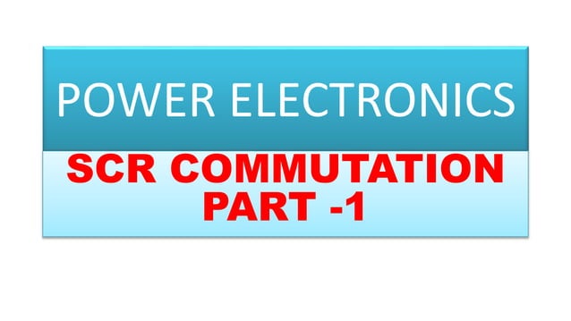 SCR COMMUTATION PART 1 | PPTX