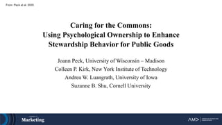 Caring for the Commons: Using Psychological Ownership to Enhance ...