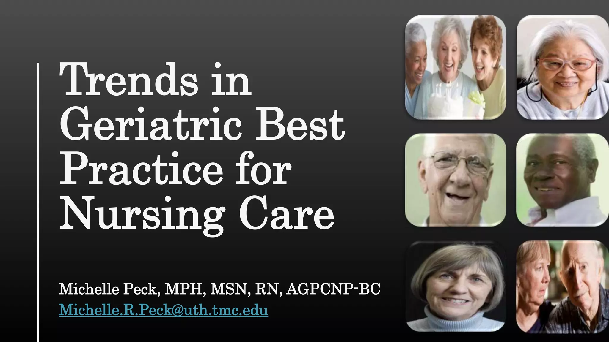 Peck trends in geriatric best practice for nursing care | PPTX