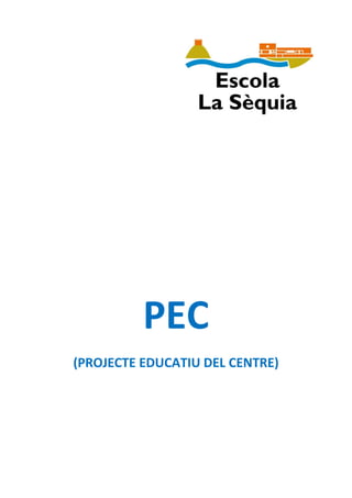 PEC Escola La Sèquia | PDF