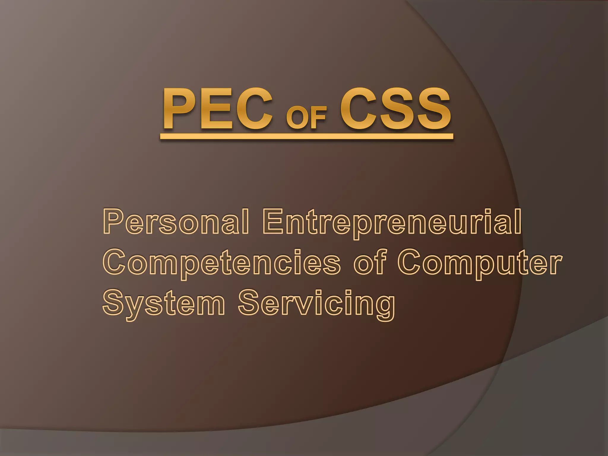 Pec of Css ( Personal Entrepreneural Competencies of Computer System ...