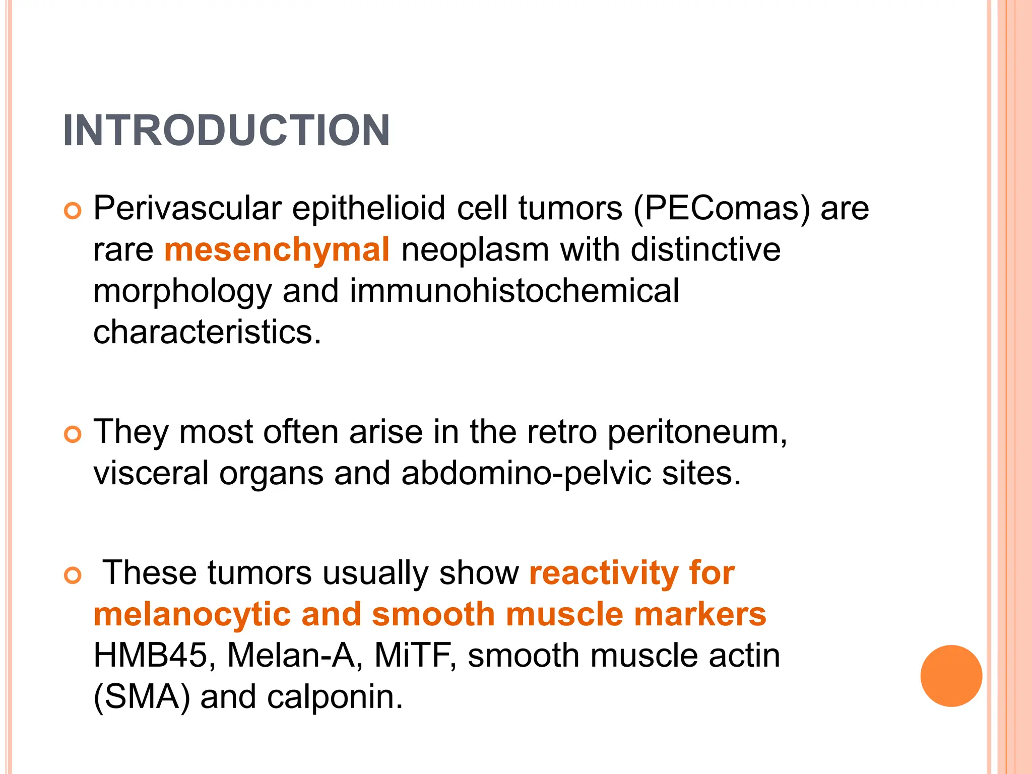 Perivascular Epithelioid Cell Tumors ( PEComa) of GIT | PPTX