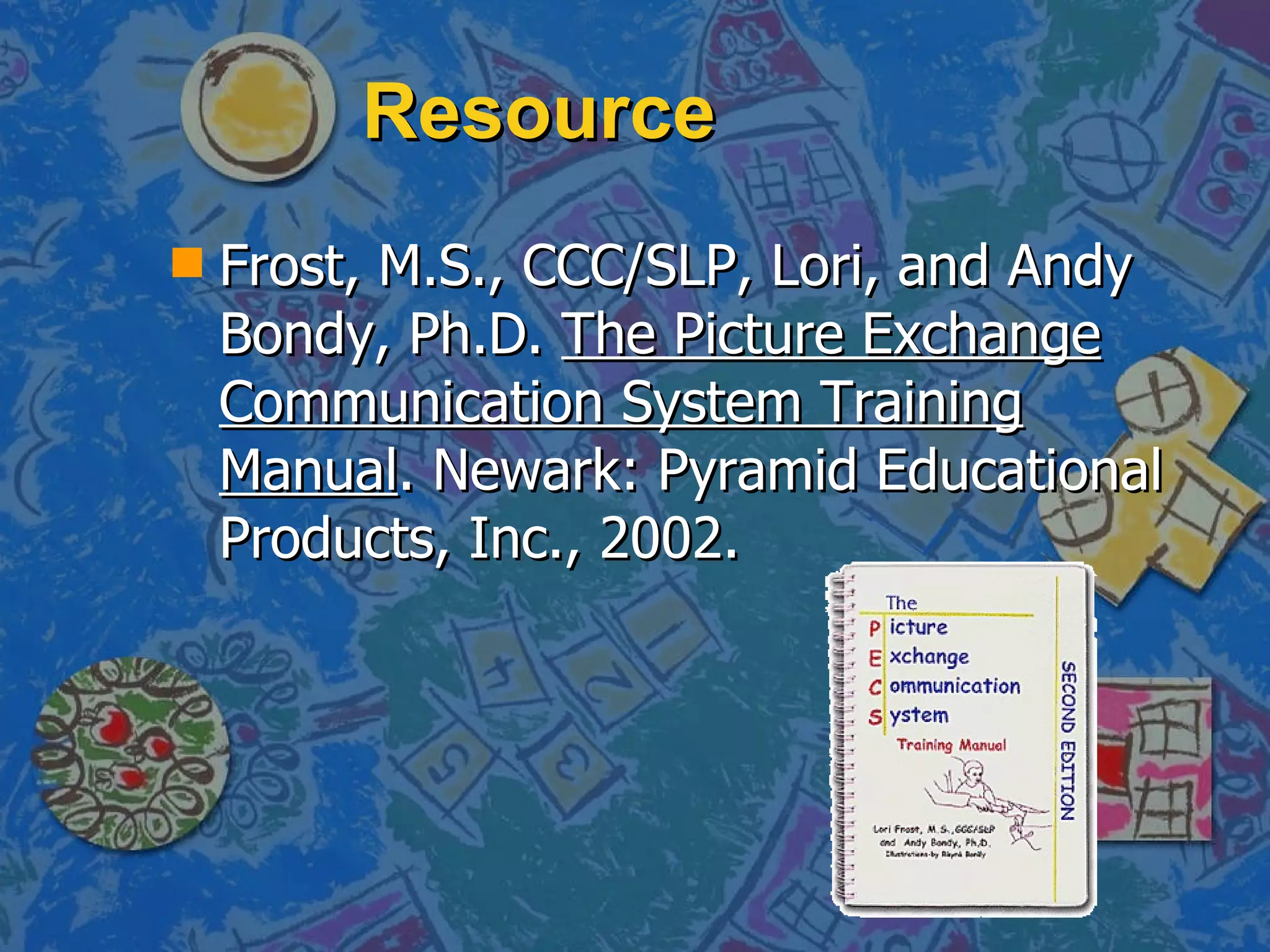 PECS-Picture Exchange Communication System | PPT