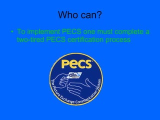 Pecs Picture Exchange Communication System | PPT
