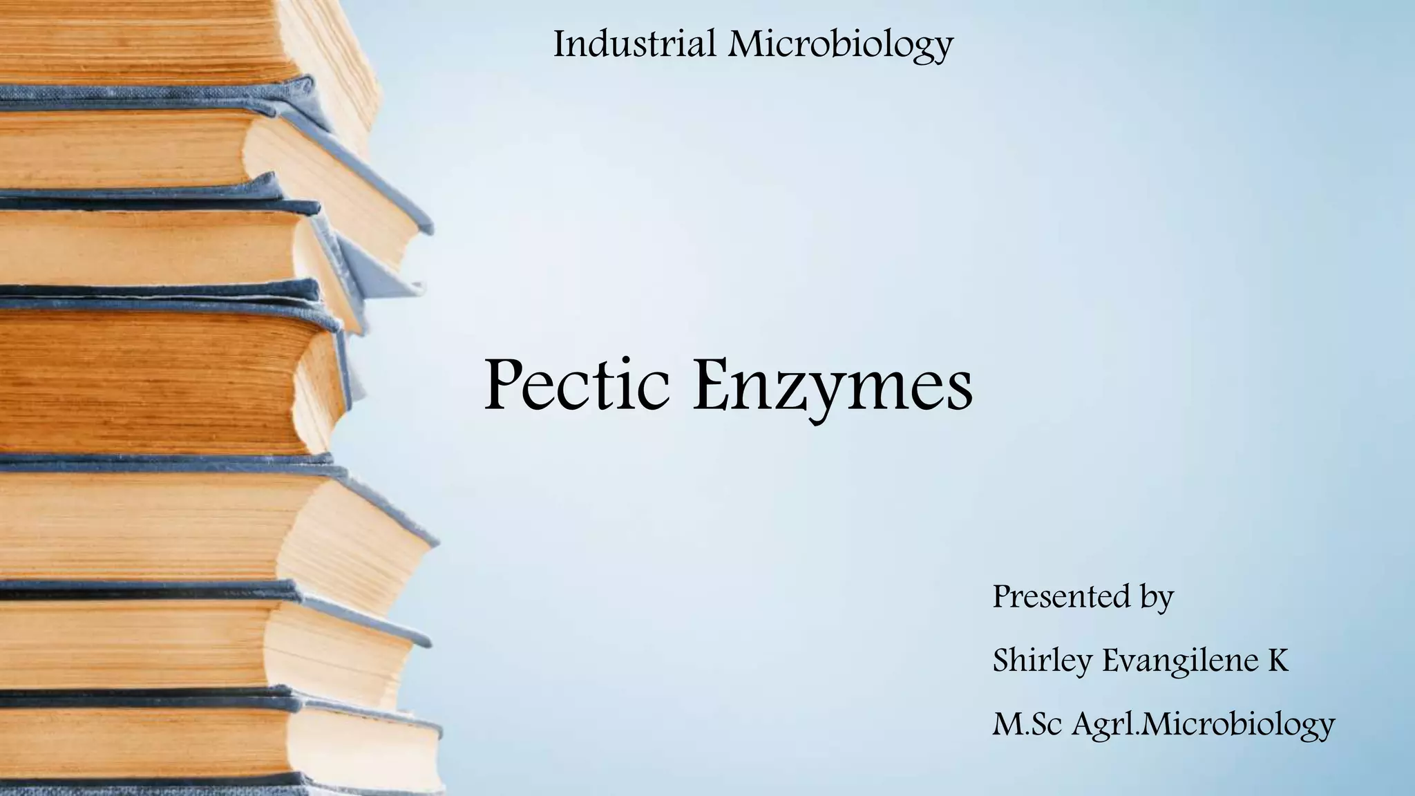 Pectic enzymes | PPTX