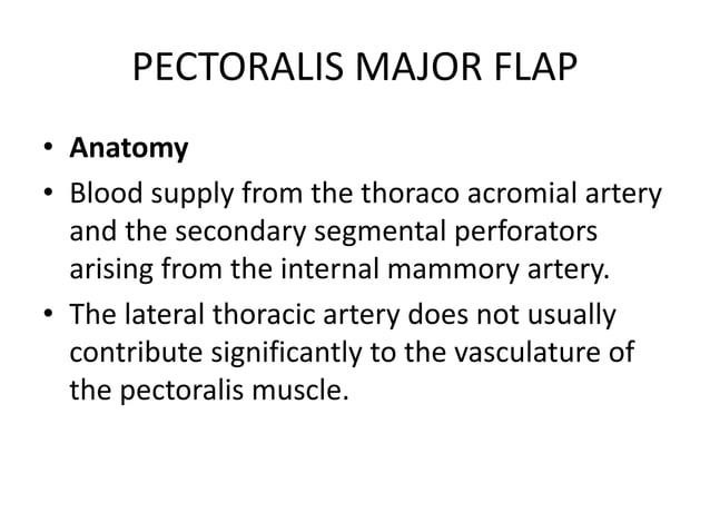 Pectoralis major flap | PPTX