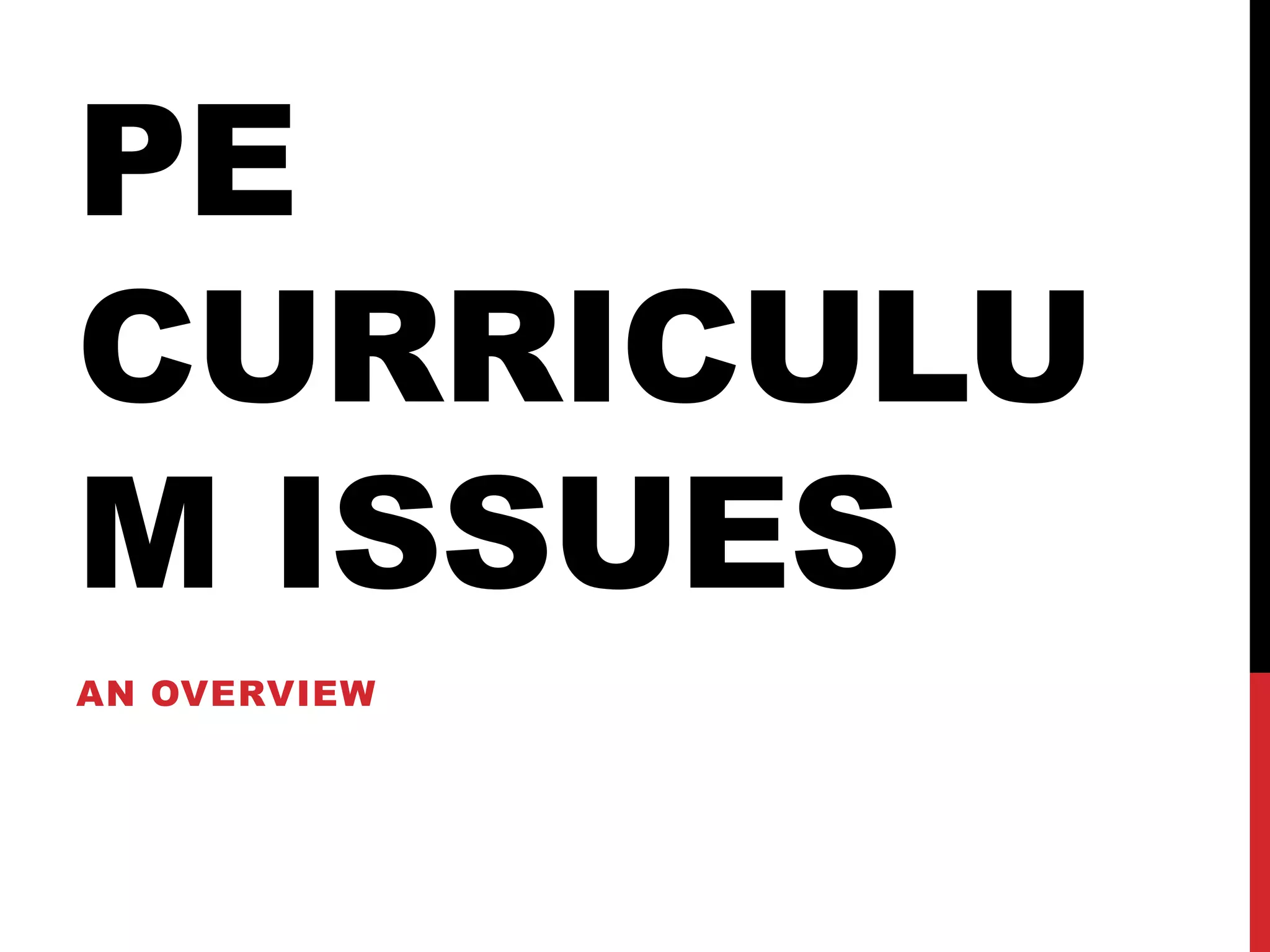 Pe curriculum issues | PPTX