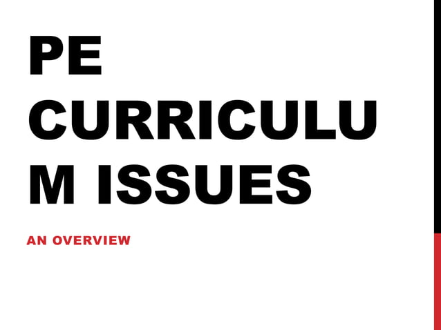 Pe curriculum issues | PPT