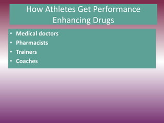 Performance Enhancing Drugs | PPTX