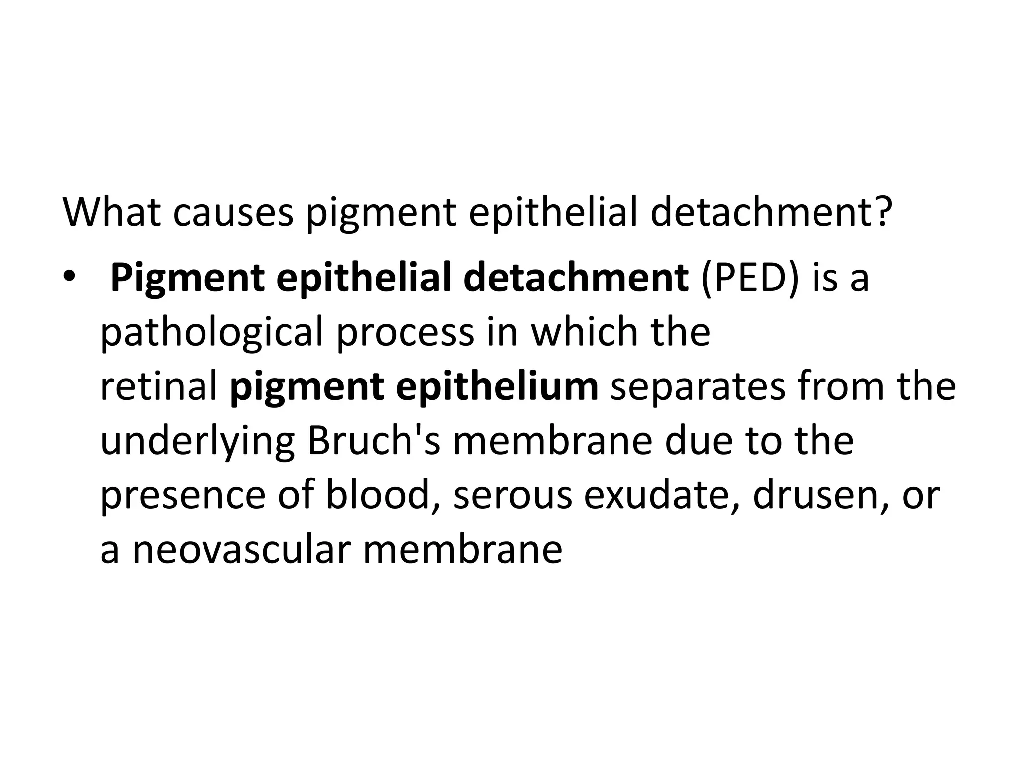 Pigment epithelial detachment (PED) | PPTX