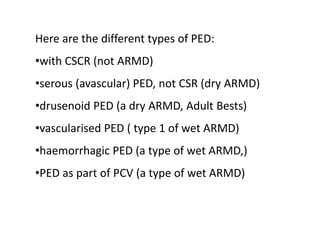 Pigment epithelial detachment (PED) | PPTX