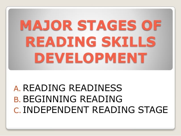 Ped 2 Major Stages Of Reading Skills Development ped-2-major-stages-of-reading-skills-development