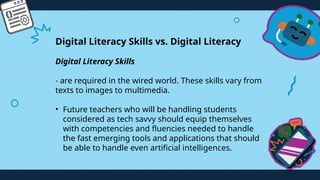 Ped3.pptx Digital literacies skills and h | PPTX