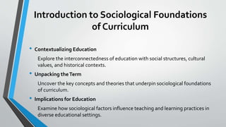 Sociological Foundations of Curriculum.pptx
