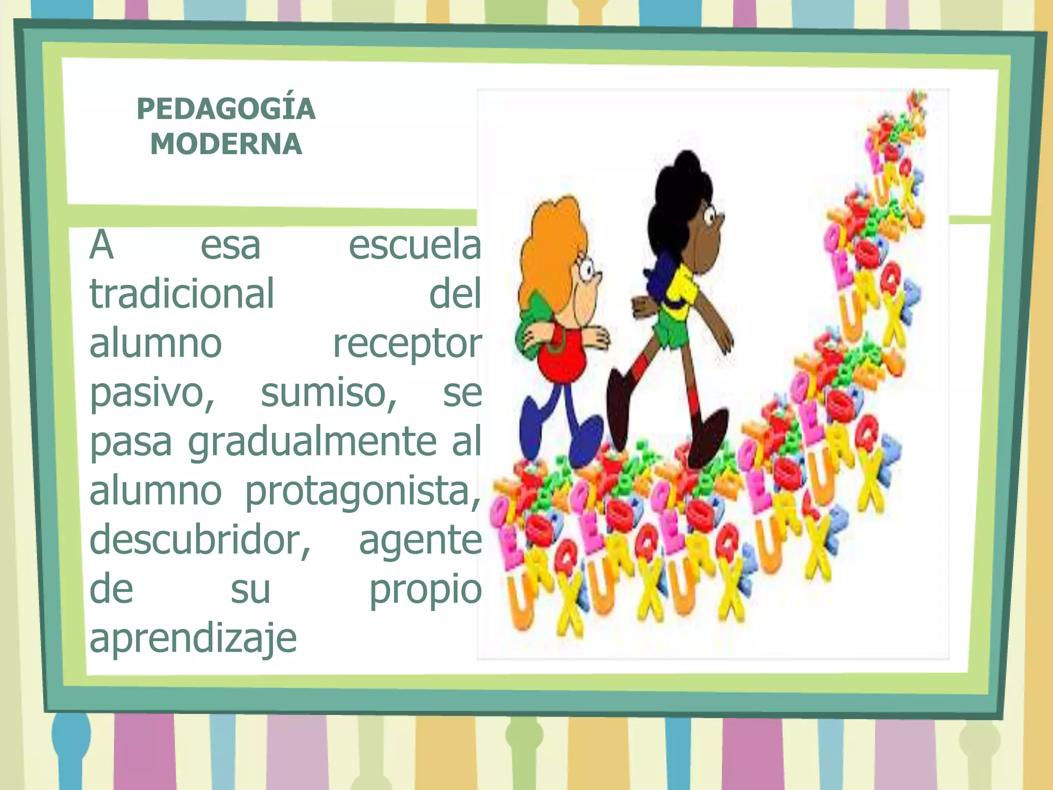 Pedagogía moderna | PPTX