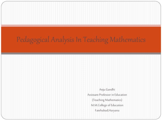 Pedagogical analysis in teaching mathematics | PPTX | Educational Assessment | Education