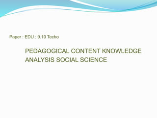 Pedagogical content knowledge | PPTX