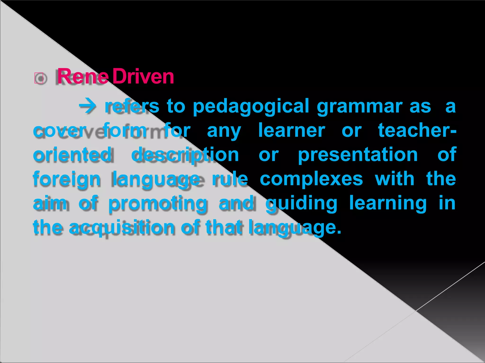 pedagogicalgrammar-140112113054-phpapp02.pptx