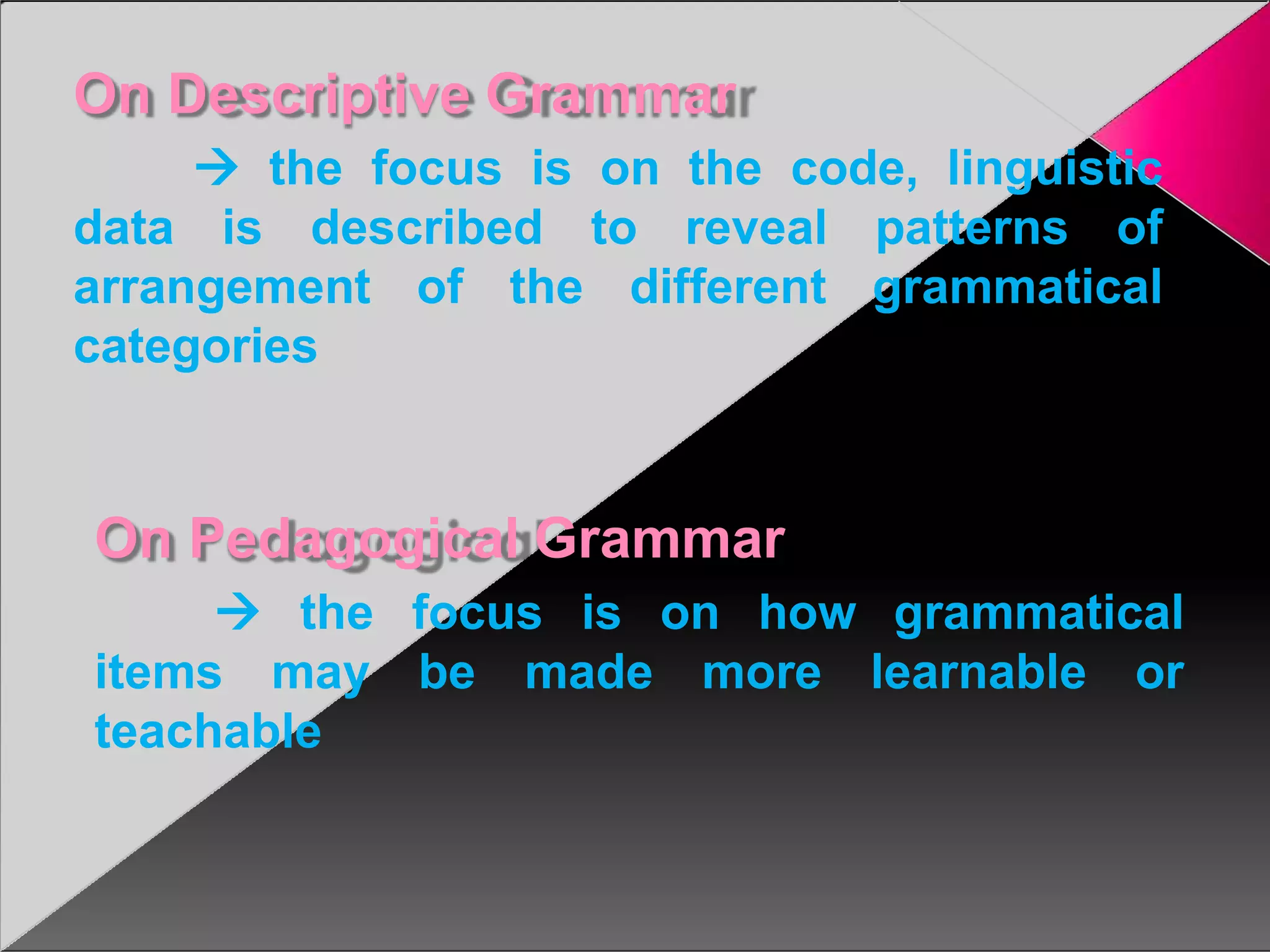 pedagogicalgrammar-140112113054-phpapp02.pptx