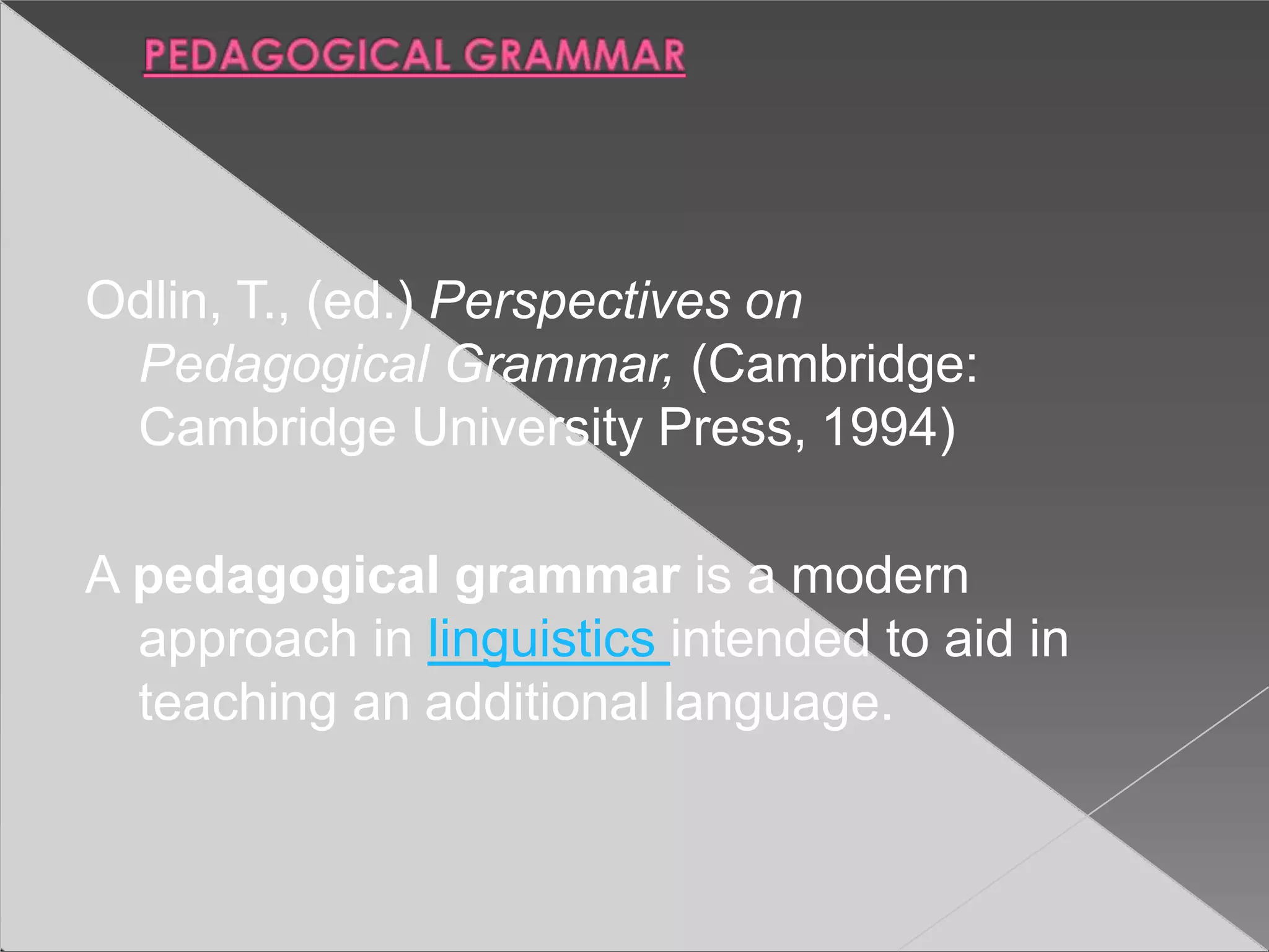 pedagogicalgrammar-140112113054-phpapp02.pptx