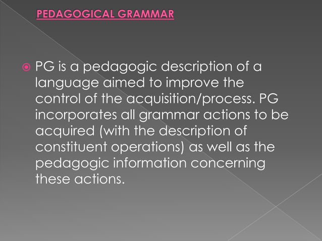 Pedagogical grammar | PPTX | Postgraduate Education | College Education