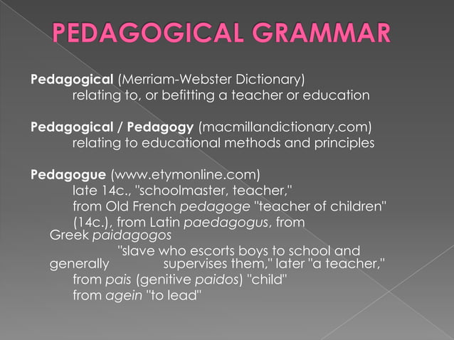 Pedagogical grammar | PPTX | Postgraduate Education | College Education