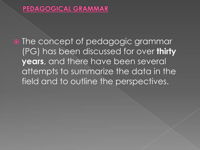 Pedagogical grammar | PPTX | Postgraduate Education | College Education
