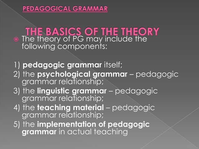 Pedagogical grammar | PPTX | Postgraduate Education | College Education