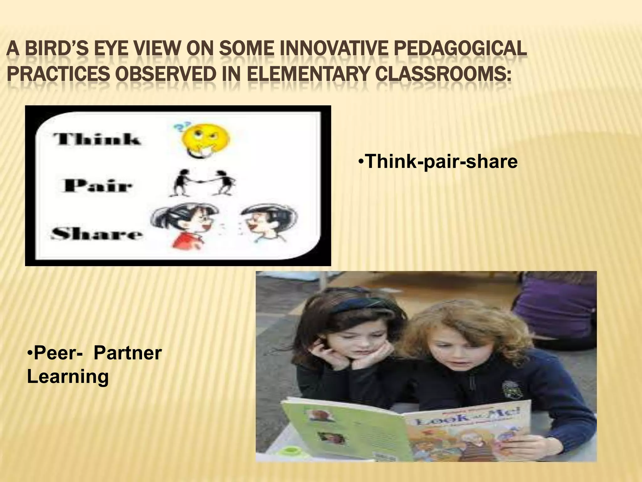 Pedagogical innovations in elementary classrooms ppt | PPTX