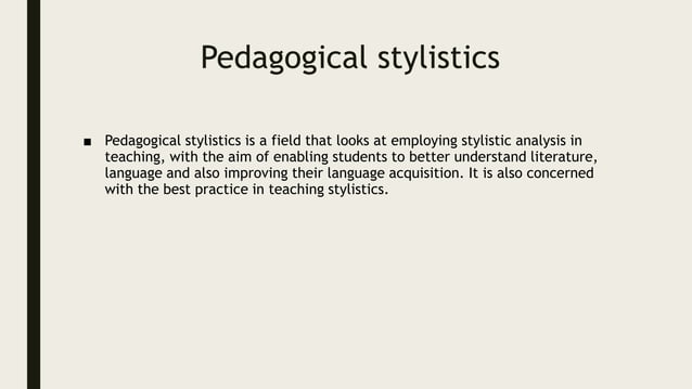 pedagogical stylistics. A detailed slides | PPTX | Education