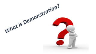 Demonstration method for physical science | PPTX