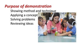 Demonstration method for physical science | PPTX