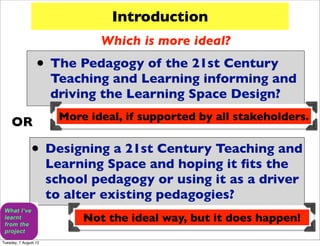 Pedagogy and c21st_learning_spaces | PPT