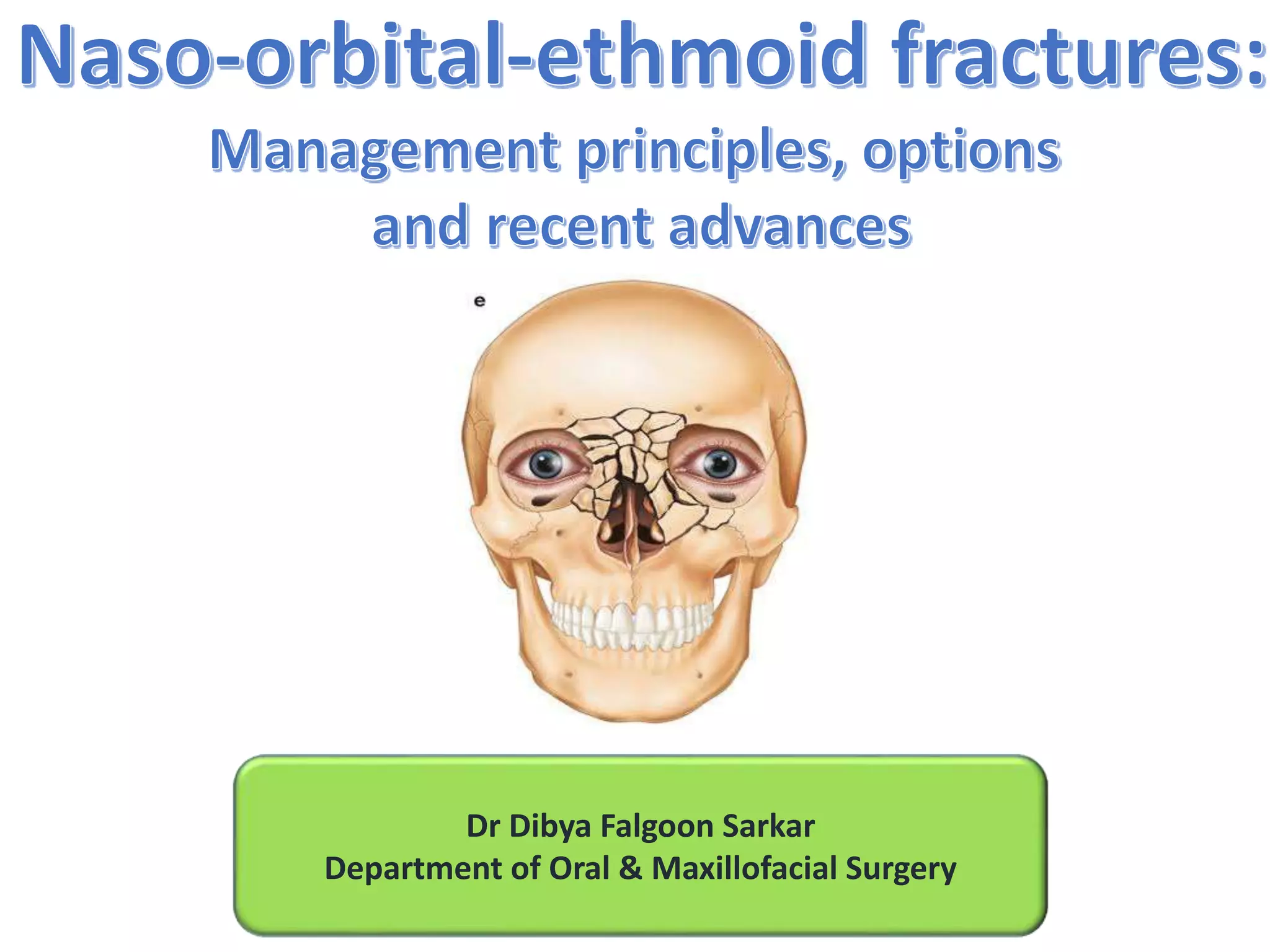 Naso-orbital-ethmoid (NOE) fractures: Management principles, options ...