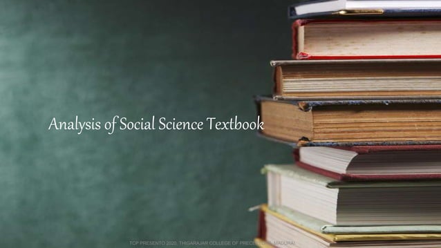 ANALYSIS OF SOCIAL SCIENCE TEXTBOOKS AND QUESTION PAPERS | PPTX