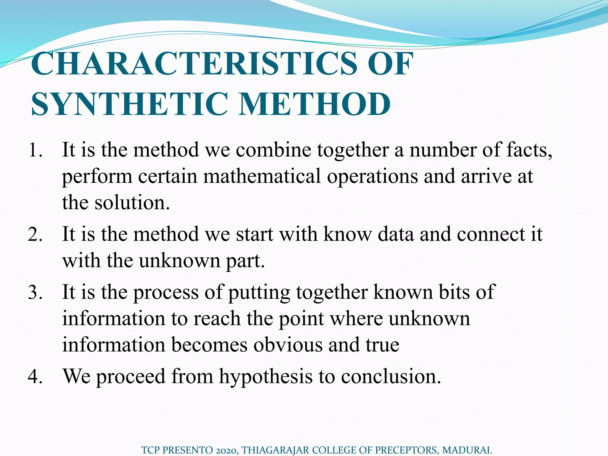 DIFFERENTIATION BETWEEN ANALYTICAL METHOD AND SYNTHETIC METHOD OF TEACHING USING SUITABLE ...