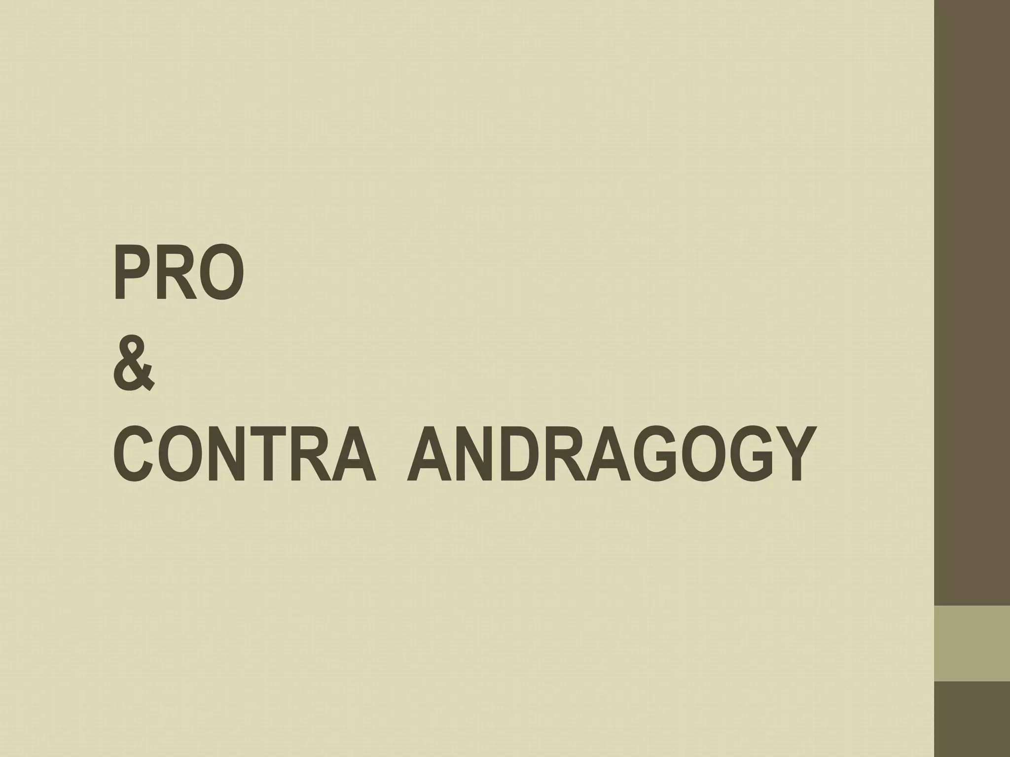 Pedagogy vs andragogy presentation | PPTX