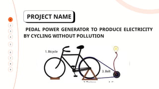 PEDAL POWER GENERATOR PRODUCE ELECTRICITY BY CYCLING WITHOUT POLLUTION.pptx