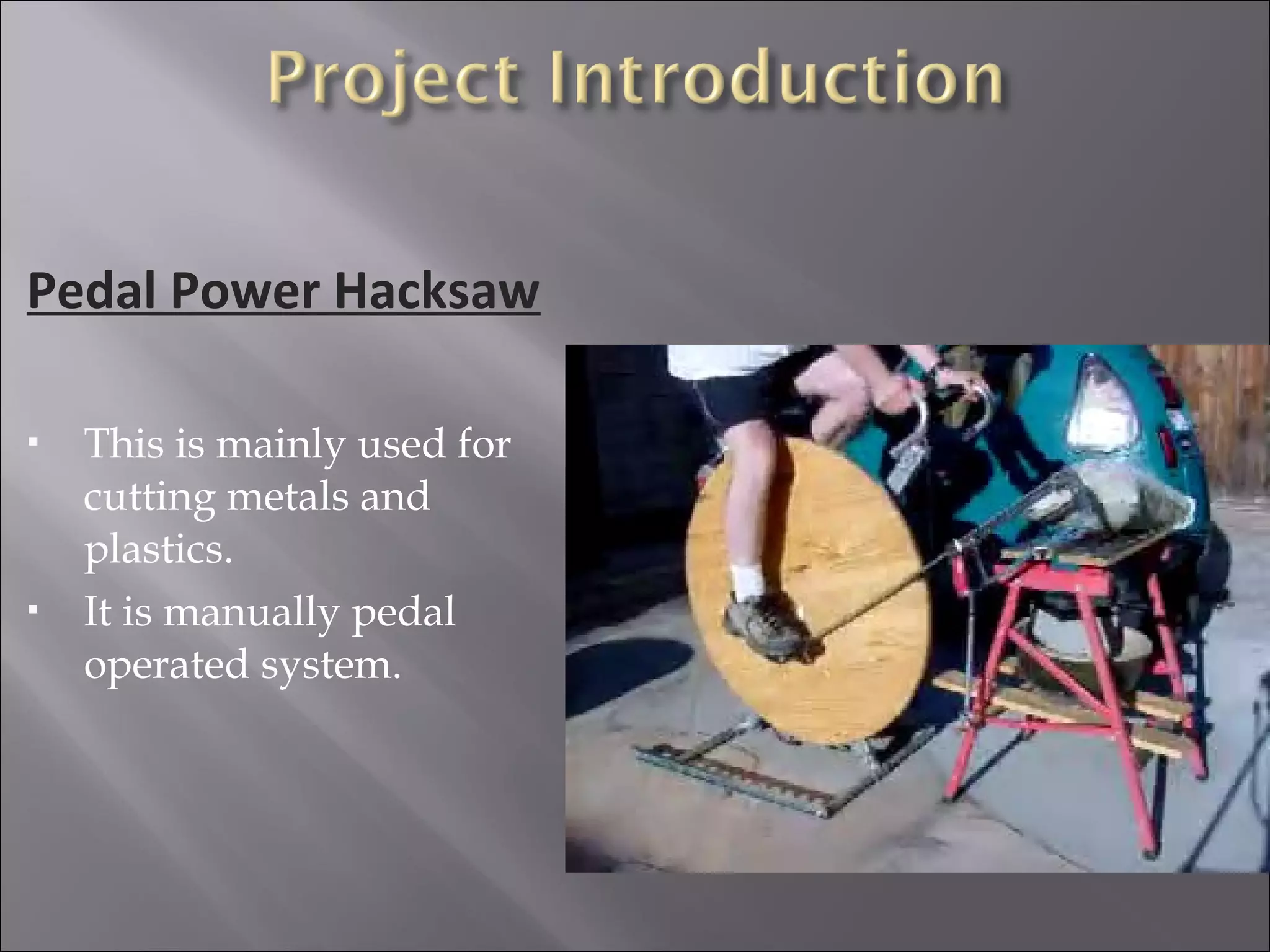 Pedal power hacksaw | PPT