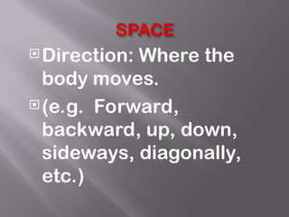 Comprehensive Guide to the Elements of Dance: Space, Time, and Force | PPT