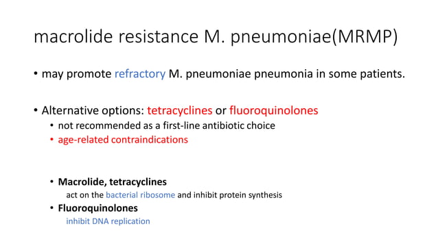 Antimicrobial therapy of macrolide-resistant Mycoplasma pneumoniae ...