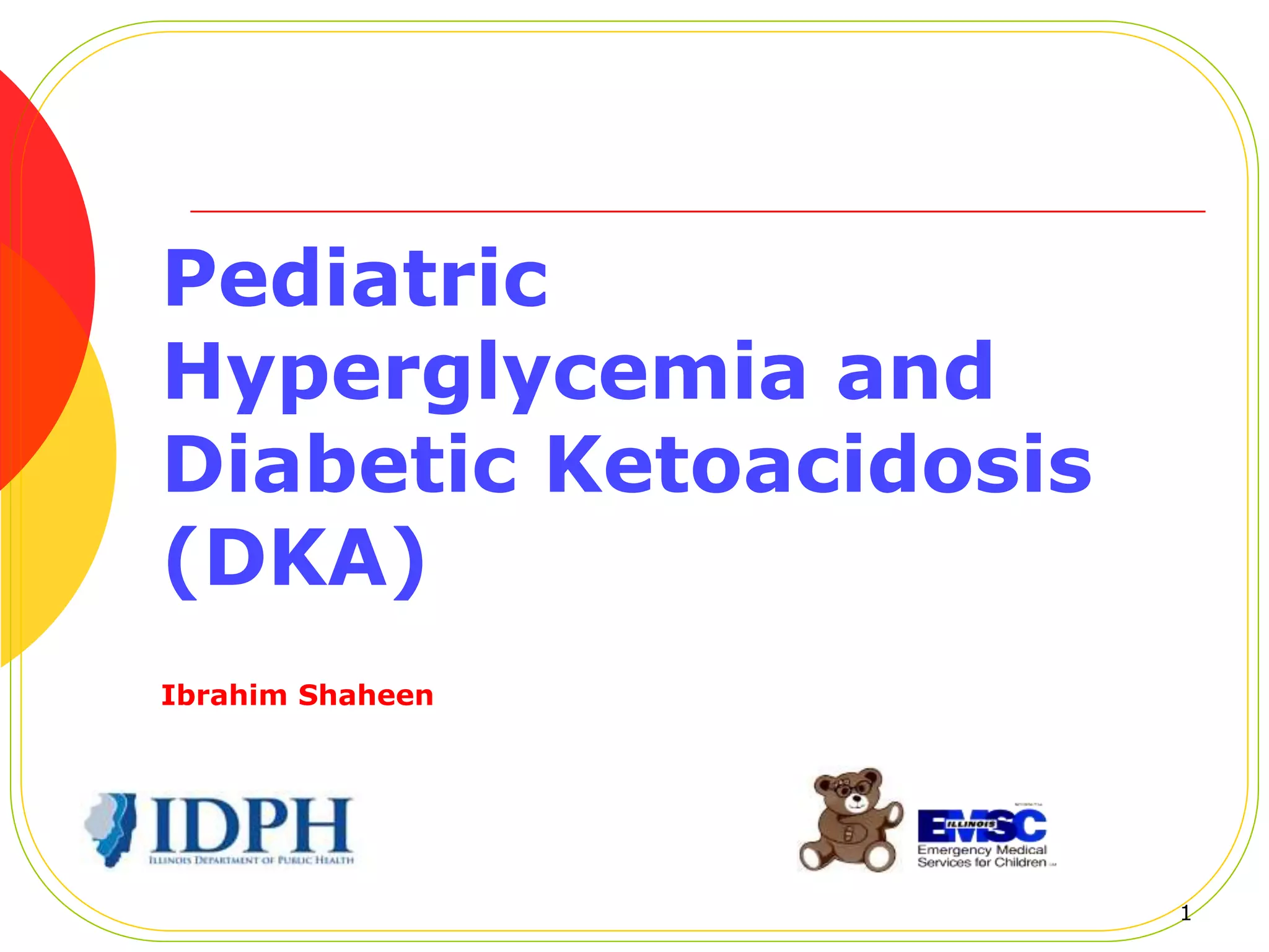 Pediatrics DKA slide set updated | PPT