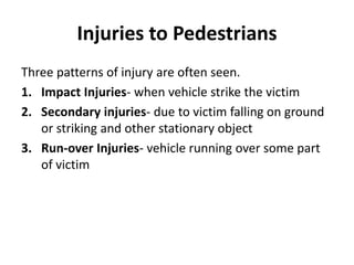 Pedestrian injuries in road traffic accidents | PPTX